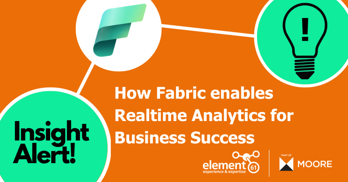 Microsoft Fabric Enables Realtime Analytics for Business Success | element61
